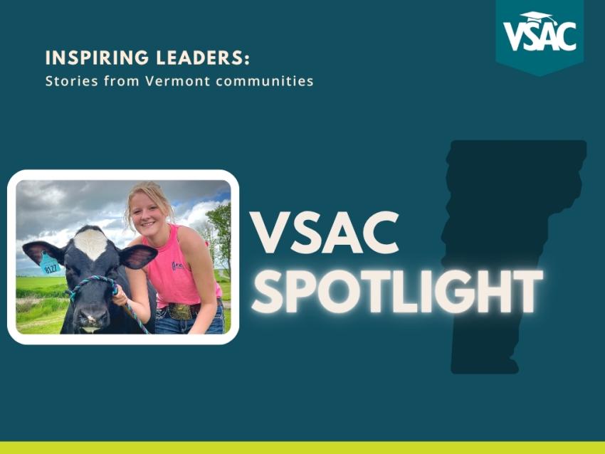 How a cow's stomach and a hall pass helped Hailey Bartlett find her way to college | VSAC